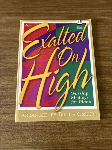 Bruce Greeer Exalted On High Medleys Piano Sheet Music Religious ...