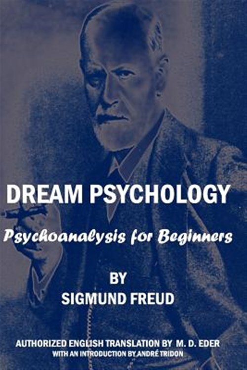 Dream Psychology : Psychoanalysis for Beginners, Paperback by Freud ...