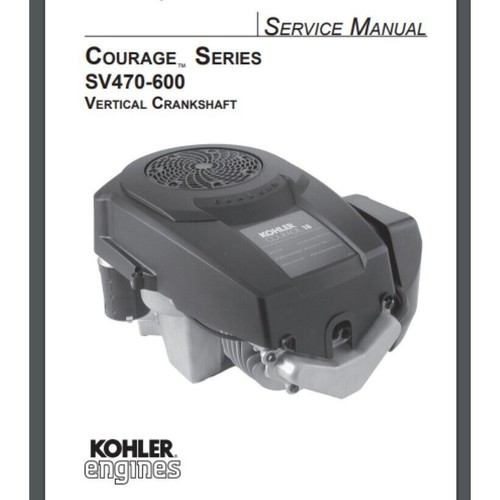 Kohler Courage Engine SV470-600 Workshop Service Manual 112 pages Year ...