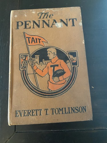 Vintage 1912 THE PENNANT by Everett T. Tomlinson HC Barse & Hopkins ...