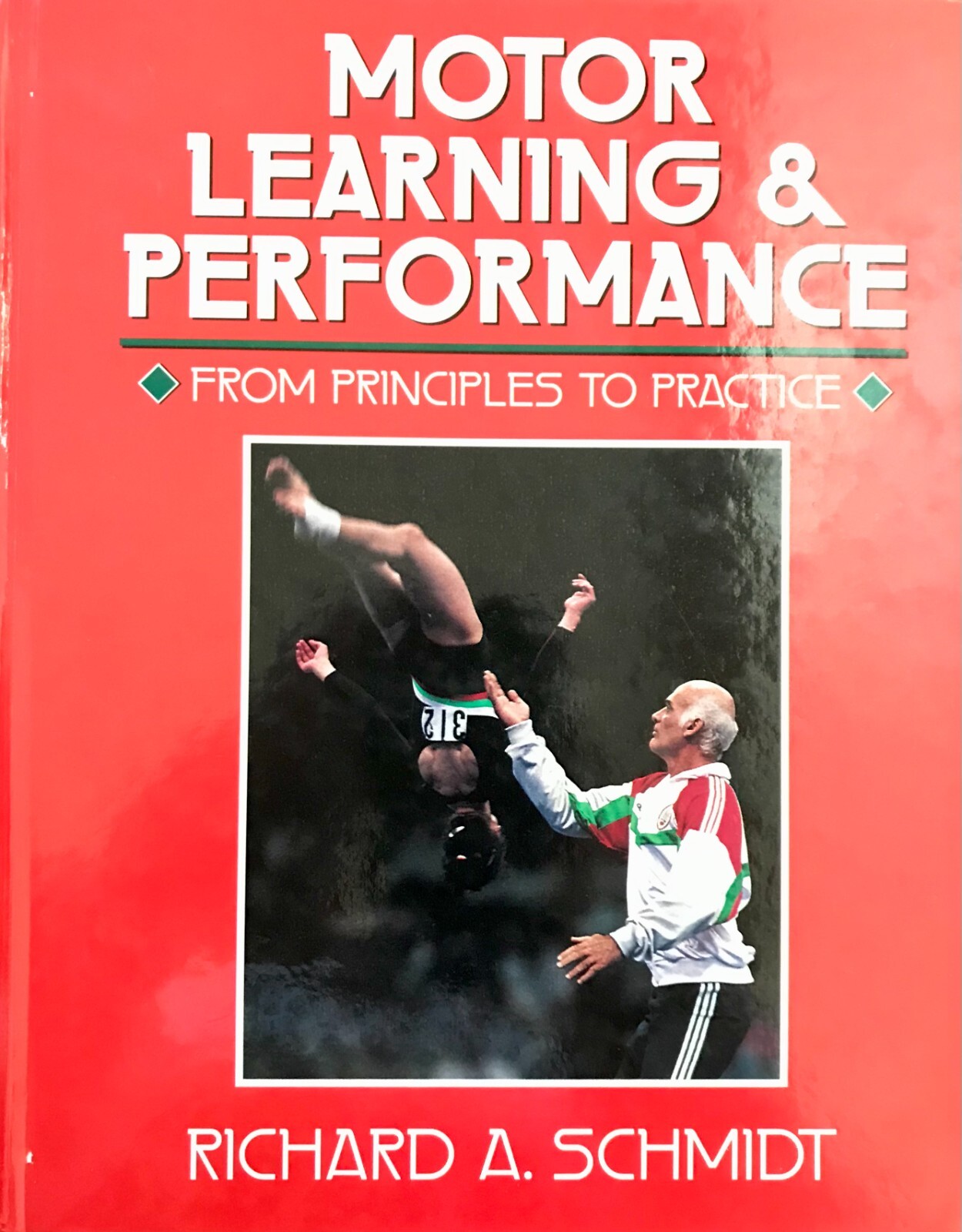 Motor Learning and Performance : From Principles to Practice by Richard ...