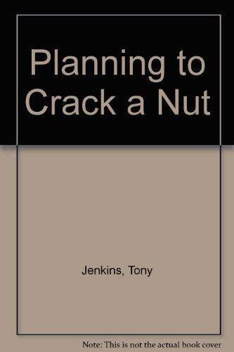 Planning to Crack a Nut by Jenkins, Tony Paperback / softback Book The ...
