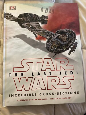 Star Wars The Last Jedi Incredible Cross Sections Book By Jason Fry DK ...
