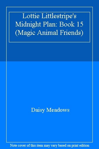Lottie Littlestripe's Midnight Plan (Magic Animal Friends) | eBay