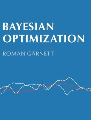 Bayesian Optimization - Hardcover, by Garnett Roman - New h 9781108425780| eBay