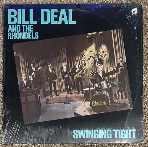 Sealed - BILL DEAL & THE RHONDELS - SWINGING TIGHT - 1980 Piccadilly LP ...