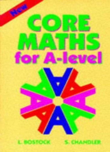 Core Maths for 'A' Level By L. Bostock, S. Chandler. 9780748717798 ...