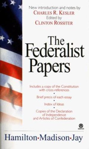 The Federalist Papers Alexander, Kessler, Charles, Rossiter, Clin ...