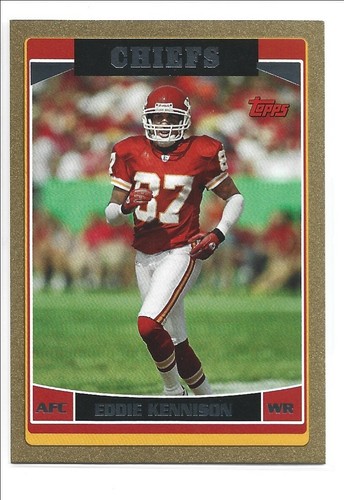 Eddie Kennison-Kansas City Chiefs- 2006 Topps Football GOLD Card #36 ...