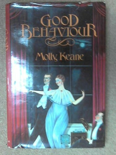 Good Behaviour by Keane, Molly Hardback Book The Fast Free Shipping | eBay