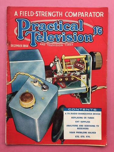 PRACTICAL TELEVISION - December 1959 - A Field-Strength Comparator ...