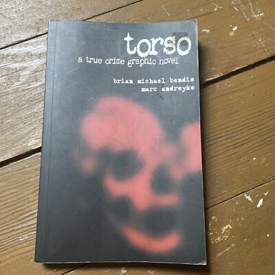 Torso: A True Crime Graphic Novel Andreyko & Bendis Image Comics Saga ...