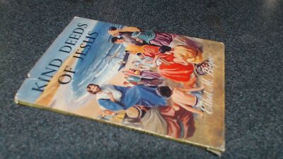 Kind Deeds Of Jesus. Stories From The New Testament Retold (First | eBay
