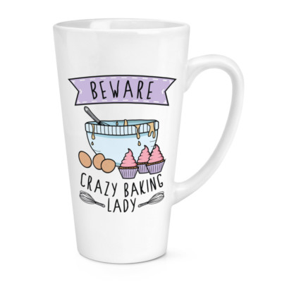 Beware Crazy Baking Lady 17oz Large Latte Mug Cup - Funny Baker Cake ...