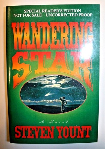 Wandering Star Steven Yount Uncorrected Proof FREE SHIPPING! | eBay