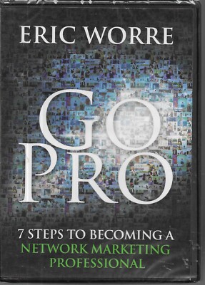 ERIC WORRE; GO PRO; 7 Steps Becoming a Network Marketing Professional ...