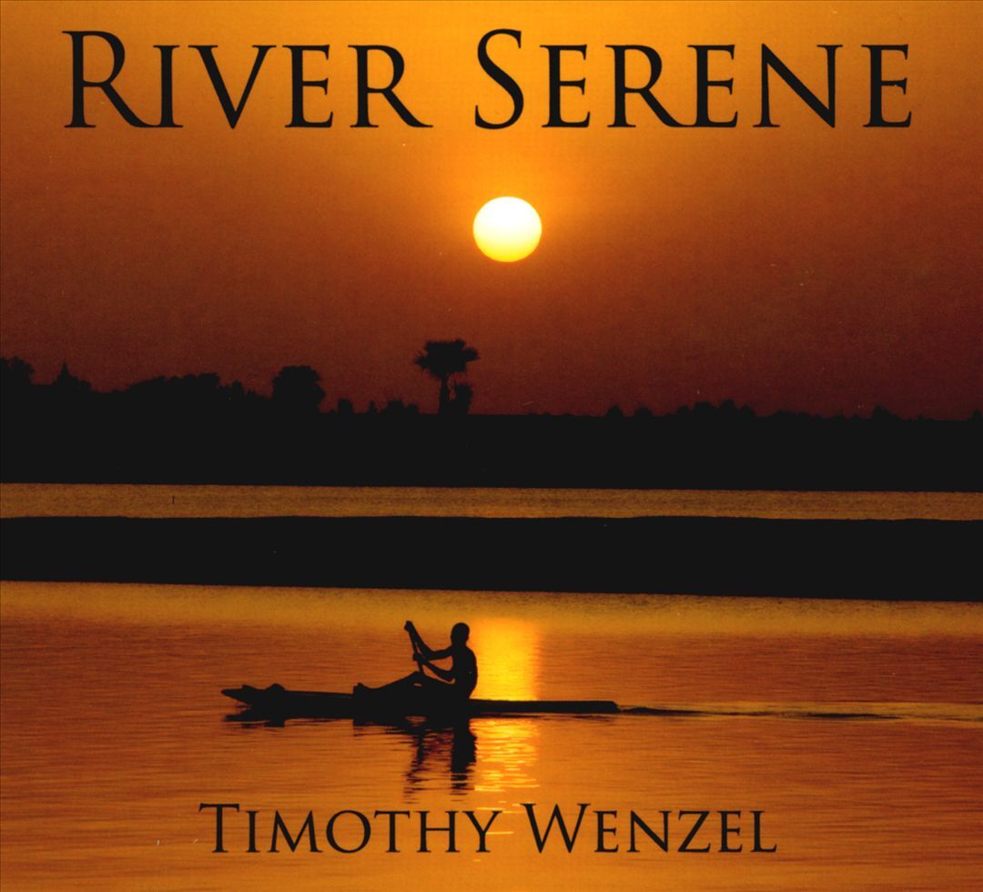 TIMOTHY WENZEL RIVER SERENE NEW CD 888295024310 | eBay