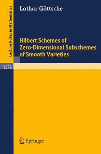 Lecture Notes in Mathematics Ser.: Hilbert Schemes of Zero-Dimensional ...