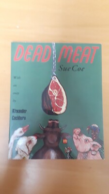 Dead Meat by SUE COE, Alexander Cockburn, Animal Farming, Food | eBay