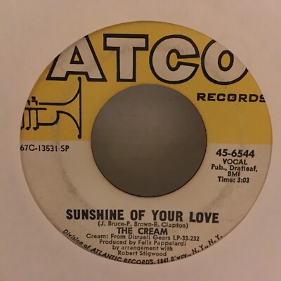 THE CREAM 45 SINGLE VINYL , SUNSHINE OF YOUR LOVE / SWLABR | eBay