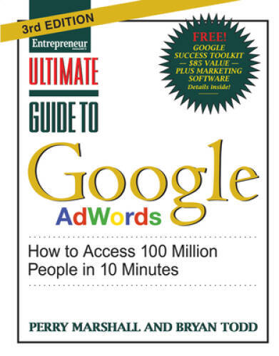 Ultimate Guide to Google AdWords: How to Access 100 Million People i ...