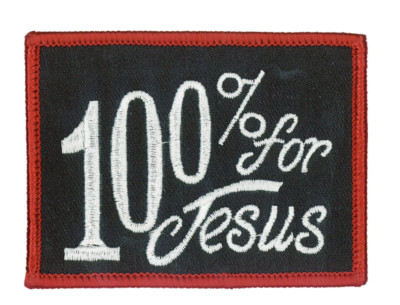 100% FOR JESUS EMBROIDERED PATCH | eBay