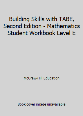 Building Skills with TABE, Second Edition - Mathematics Student ...