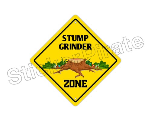*Aluminum* Stump Grinder Zone Funny Metal Novelty Sign 12"x12" | eBay