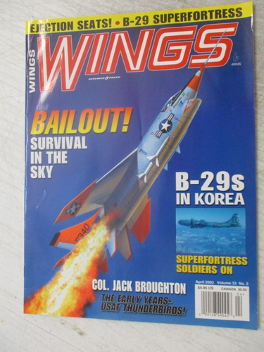 WINGS AVIATION MAGAZINE APRIL 2003 B-29 SUPERFORTRESS KOREA COL JACK ...