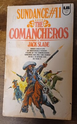 The Comancheros Jack Slade Paperback Sundance #11 Nordon Publications ...