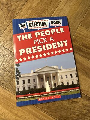 The Election Book: The People Pick a President - Paperback | eBay