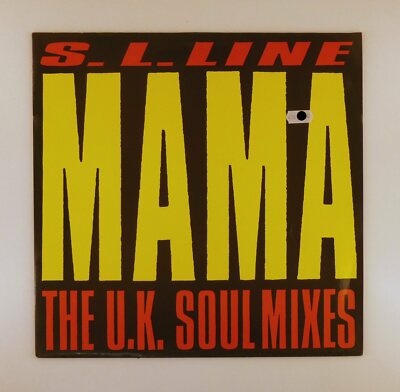12 " Maxi - S. L. Line - Mama ( The U. K. Soul Mix) - O345 - Cleaned | eBay