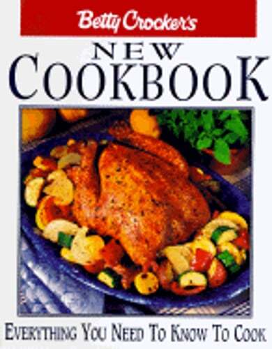Betty Crocker's New Cookbook: Everything You Need to Know to Cook: Used ...