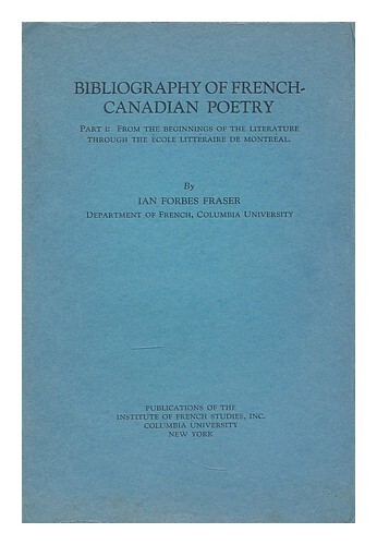 FRASER, IAN FORBES (1907-1969) Bibliography of French-Canadian poetry ...