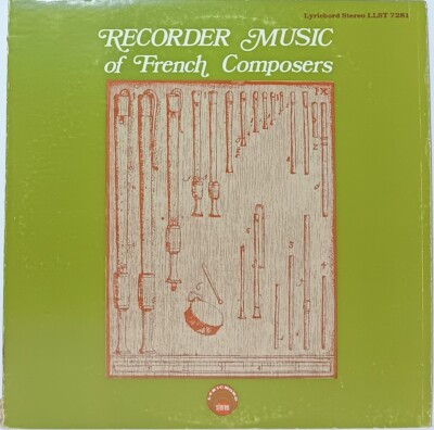 Pro Arte Recorder Ensemble - Recorder Music of French Composers LP ...