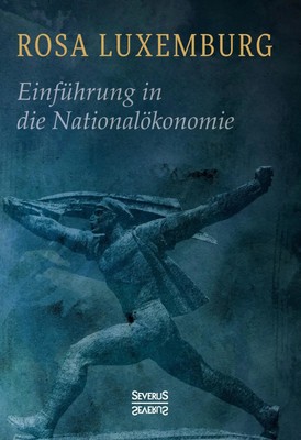 Rosa Luxemburg | Einführung in die Nationalökonomie | Buch | Deutsch ...