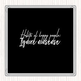 Black White Ignore Nonsense Quote Drinks Mat Coaster | eBay UK
