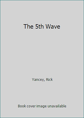 The 5th Wave by Yancey, Rick 9780147519085 | eBay