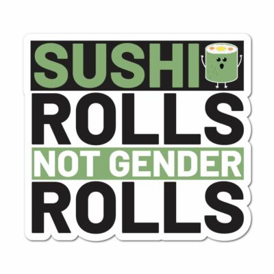 Sushi Rolls Gender Roles Sticker Funny Food Equality LGBTQ Decal Car ...