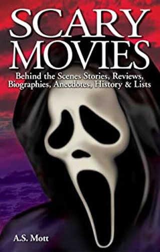 Scary Movies Vol. 1 : Behind the Scenes Stories, Reviews, Biograp ...