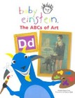 Baby Einstein: The ABC's of Art - Hardcover By Aigner-Clark, Julie ...