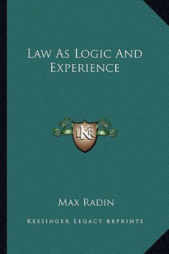 Law As Logic and Experience by Max Radin (2010, Trade Paperback) for ...