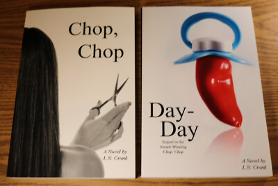 Chop, Chop & Day-Day A Novel by L. N. Cronk 2008 9780982002711| eBay