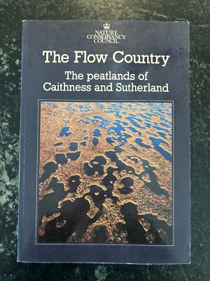 The Flow Country: The Peatlands of Caithness and Sutherland - Nature ...