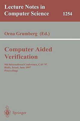 Computer Aided Verification: 9th International Conference, CAV'97, Haifa, Israel, June 22-25 ...