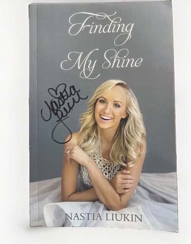 Finding My Shine by Nastia Liukin 2015 Paperback Book Auto Autograph ...