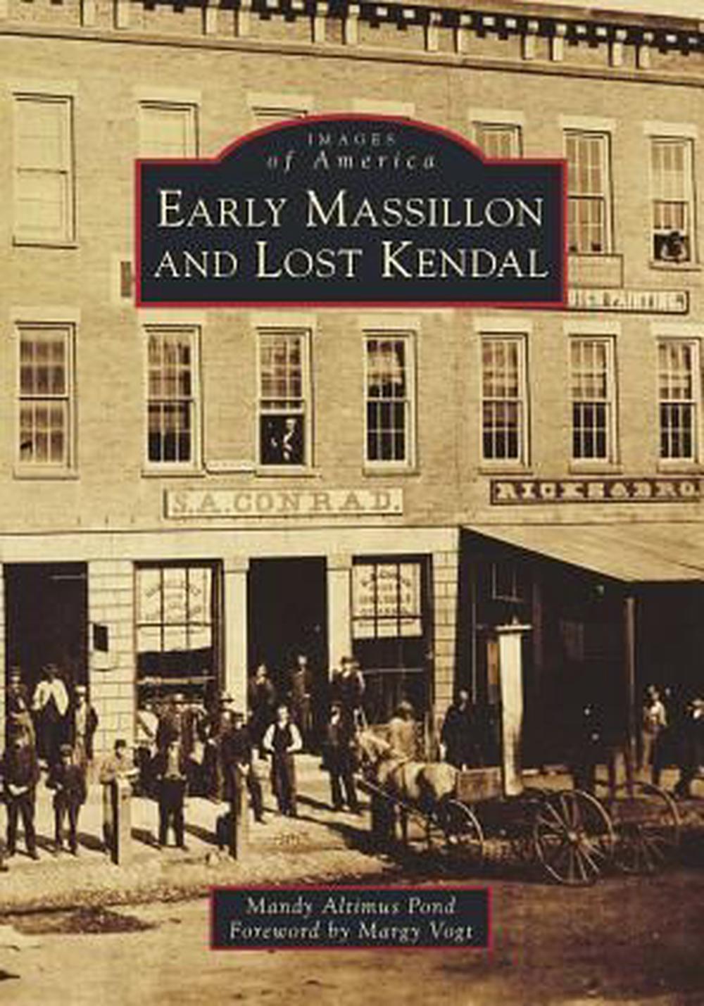 Early Massillon and Lost Kendal by Mandy Altimus Pond (English ...