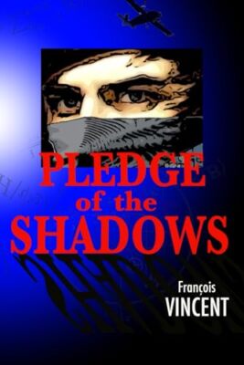 PLEDGE of the SHADOWS by Vincent, François Book The Fast Free Shipping ...