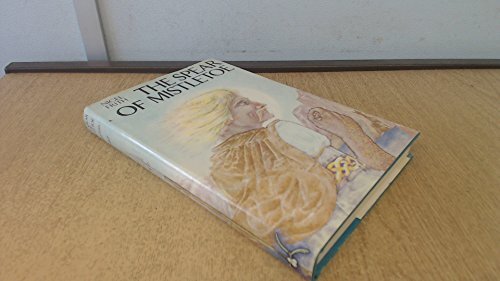 Spear of Mistletoe: An Epic, Frith, Nigel | eBay