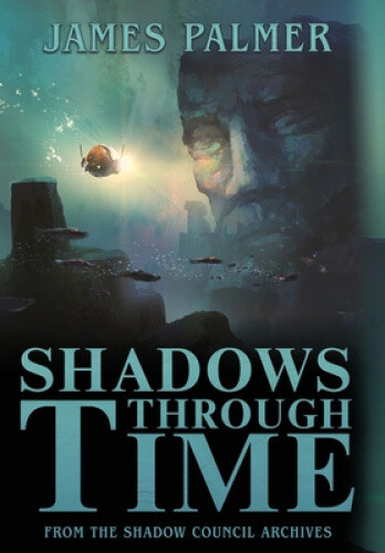 Shadows Through Time: The Fantastical Adventures of Sir Richard Francis ...